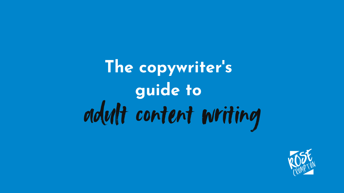 The copywriter's guide to adult content writing